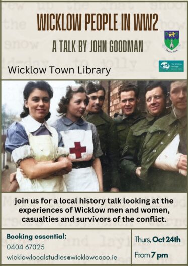 ‘Wicklow People in World War 2’ Local History talk by John Goodman